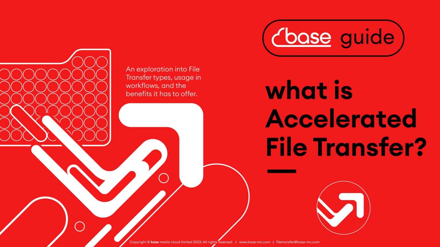 What is Accelerated File Transfer? - base®