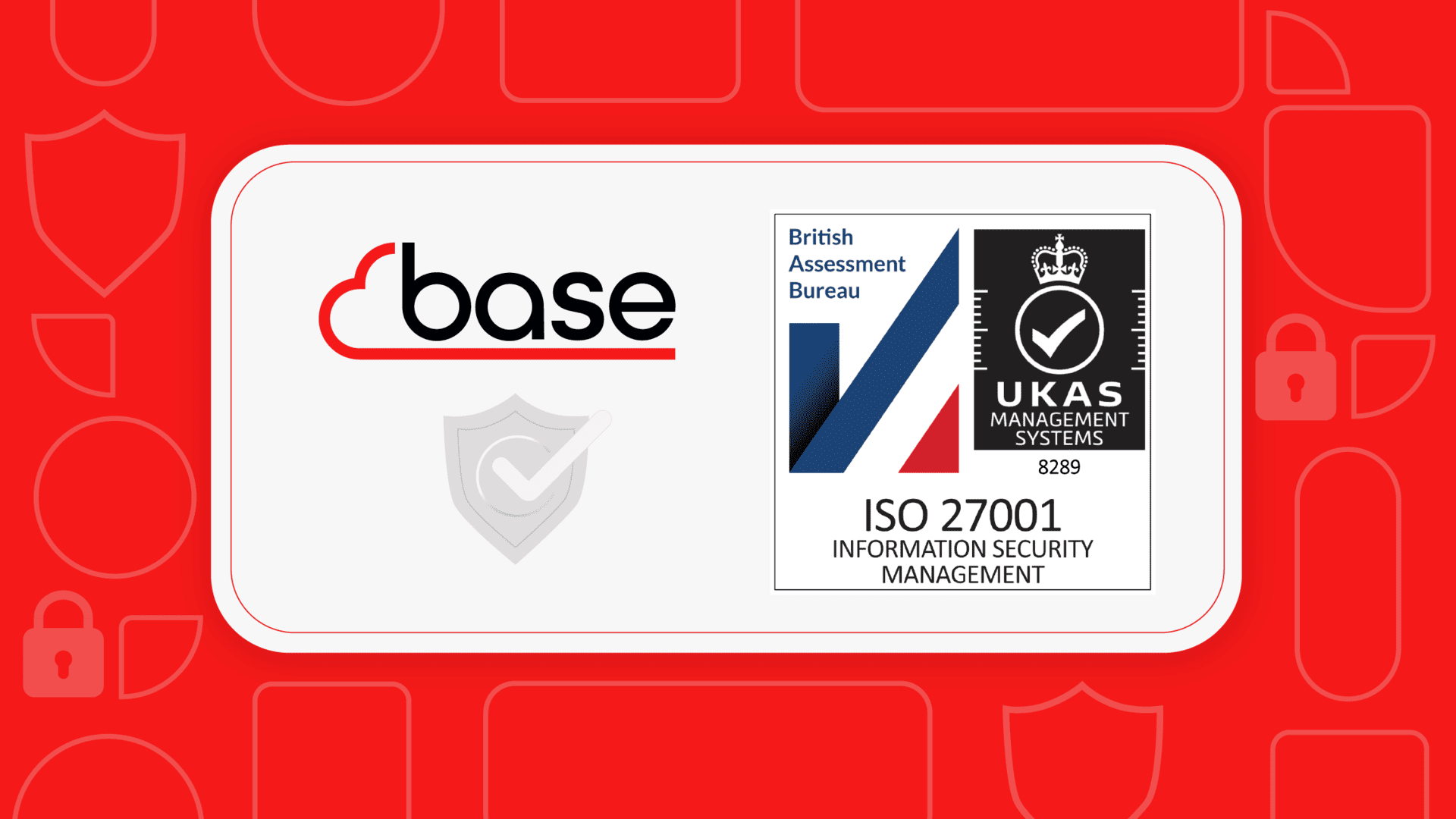 base Has Achieved ISO 27001