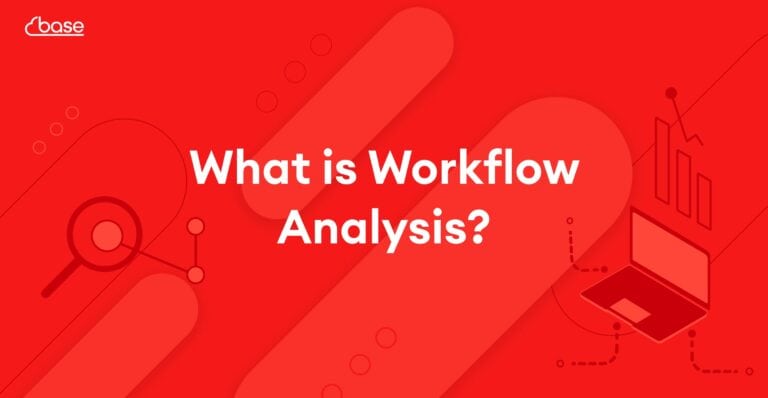 What is Workflow Analysis? - base®